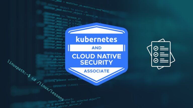 Kubernetes and Cloud Native Security Associate (KCSA) – LinuxPath Training